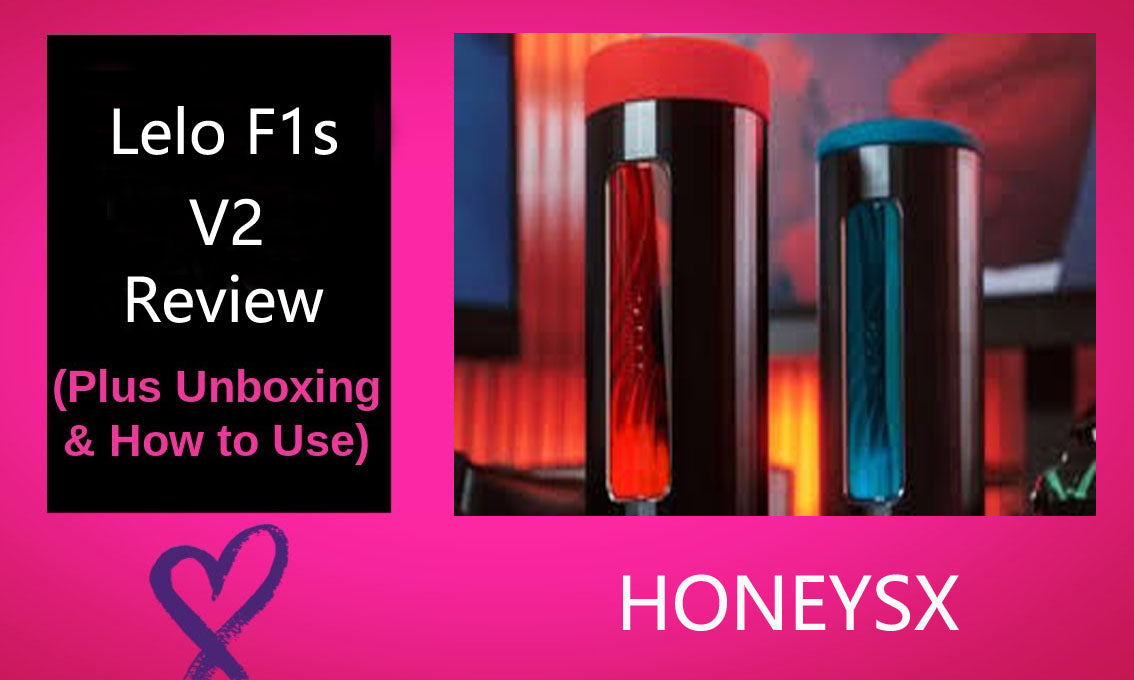 Lelo F1s V2 Review 2024: The Ultimate Male Pleasure Device – honeysx